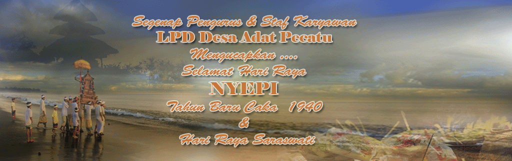 Hari Suci Nyepi 2018 dan Hari Raya Saraswati - LPD Desa Adat Pecatu